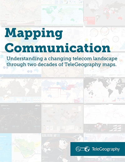 Download TeleGeography's Mapping Communication E-book